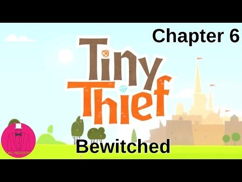 Tiny Thief Chapter 6: Bewitched | Android / iOS Gameplay Walkthrough - YouTube