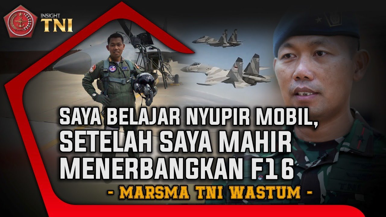 Marsma TNI Wastum : Saya Belajar Nyupir Mobil Setelah Saya Mahir ...