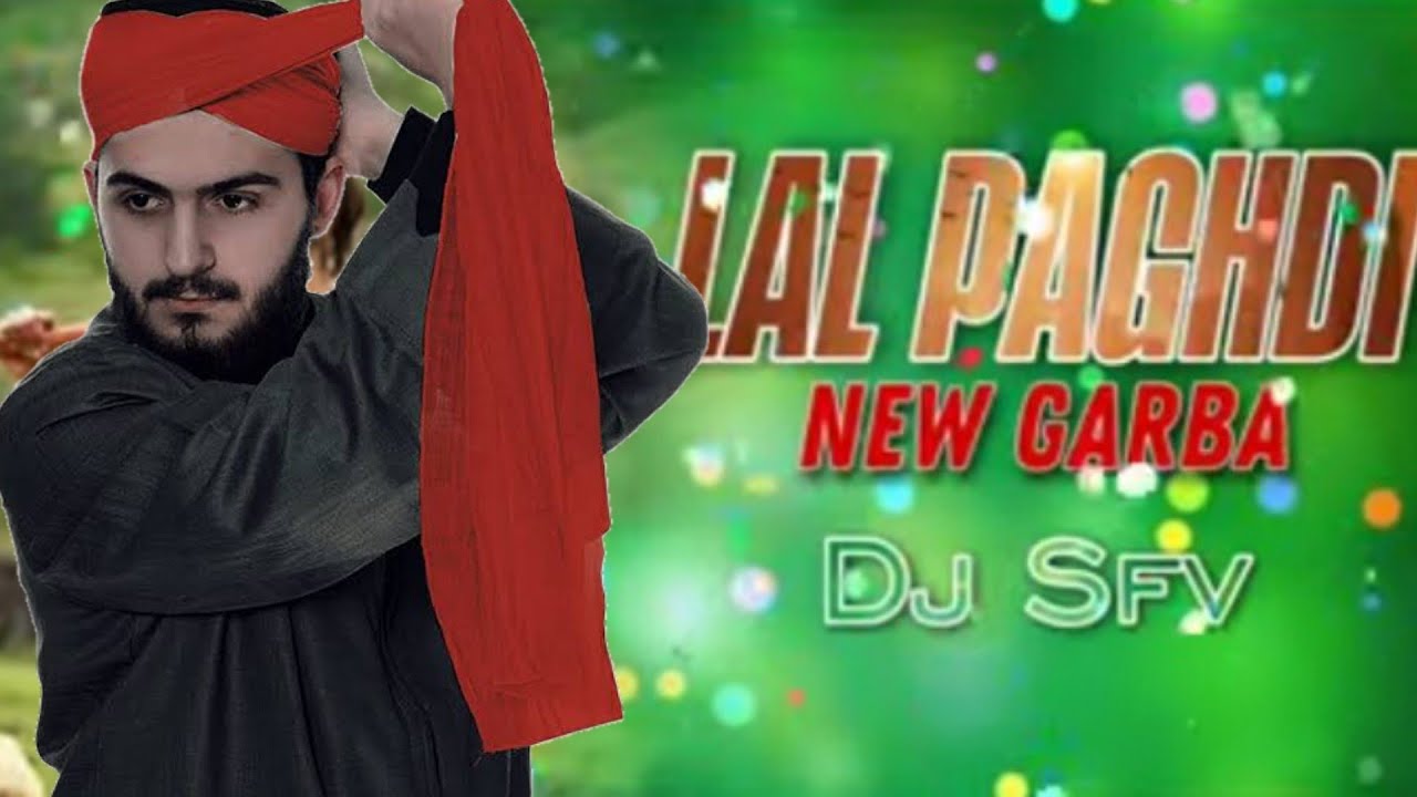 LAL PAGHADI NEW GARABA 2023 | DJ SISHAV 2023 | DJ SFV 2023 GARABA | DJ ...