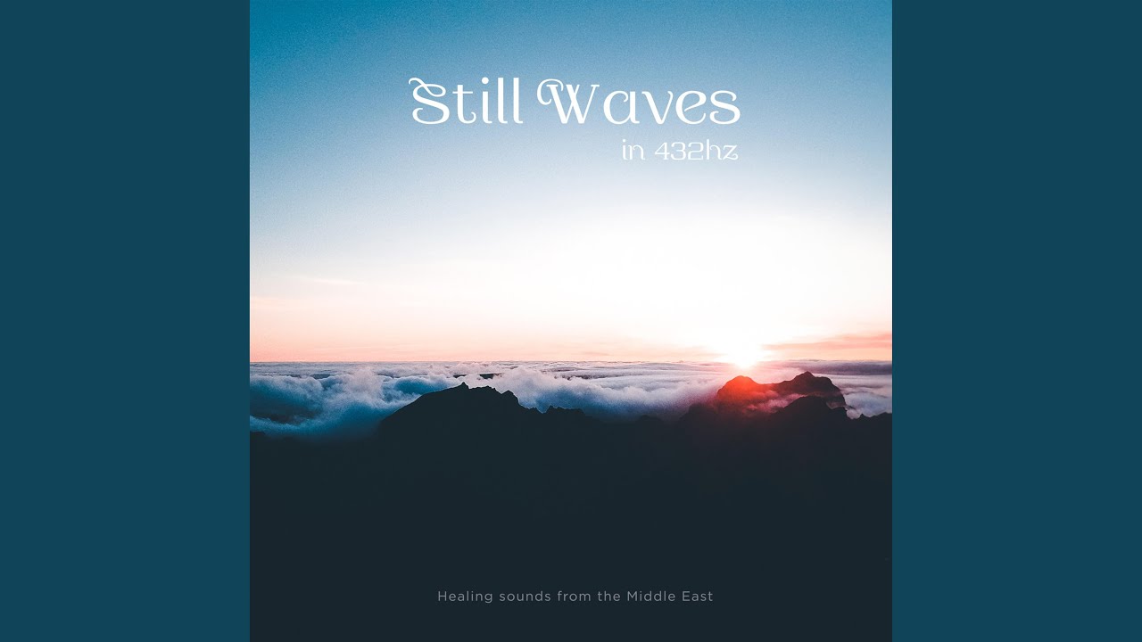 Still Waves (432hz) - YouTube