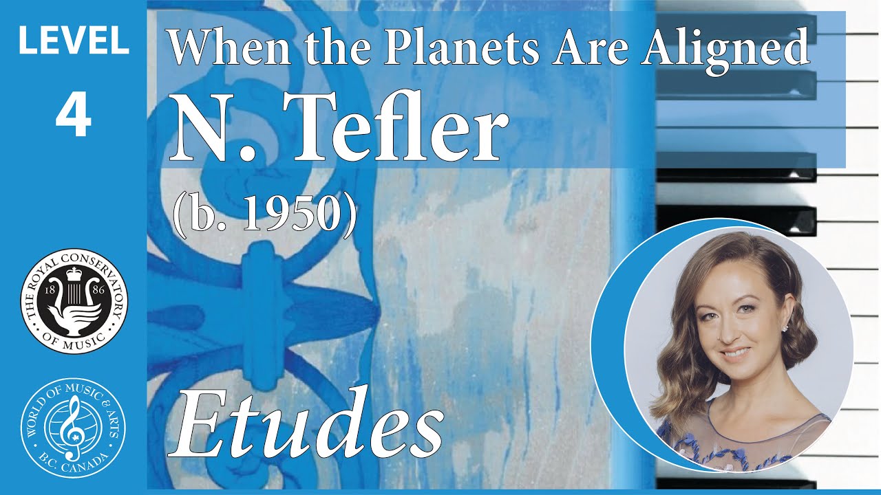 When the Planets Are Aligned, by N. Tefler - RCM Etudes Gr.4 - YouTube