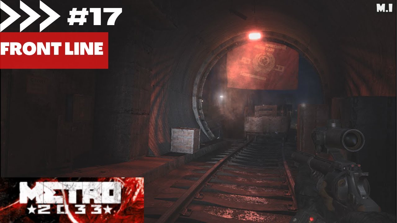 Metro 2033 Walkthrough Part #17 Front Line - YouTube