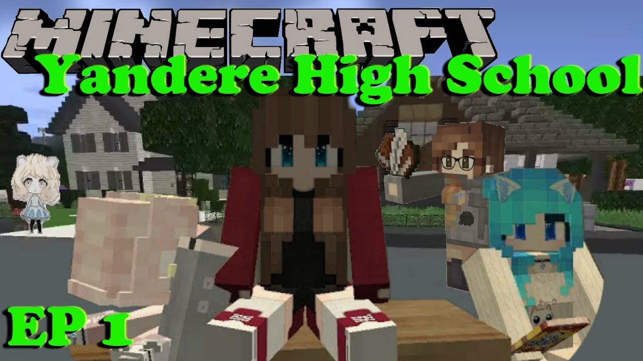 Yandere high School | First Day! (Minecraft Roleplay) #1 - YouTube