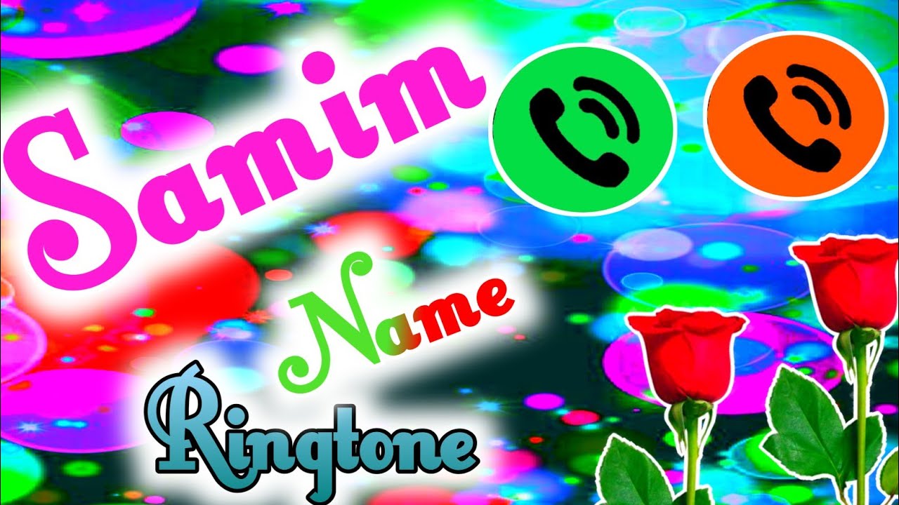 समीम भाई के लिए रिंगटोन🌹Samim name ringtone 🌹 ringtone samim name ke 🌹 ...