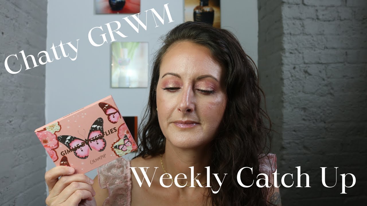 Chatty GRWM // Weekly Catch Up - YouTube