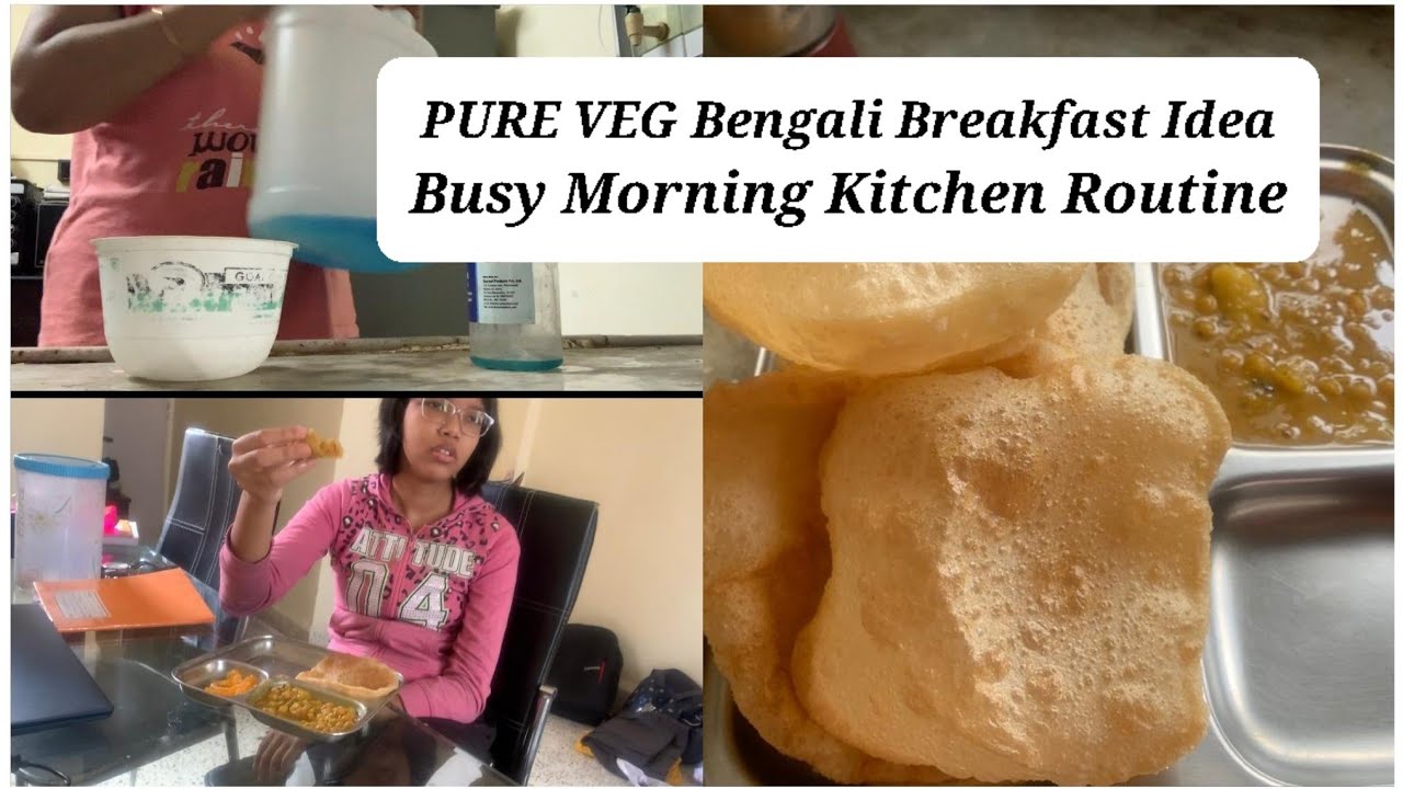 BUSY MORNING Kitchen Time ROUTINE| PURE VEG Bengali Breakfast LUCHI GHUGNI| Probasi Bengali Vlog ...