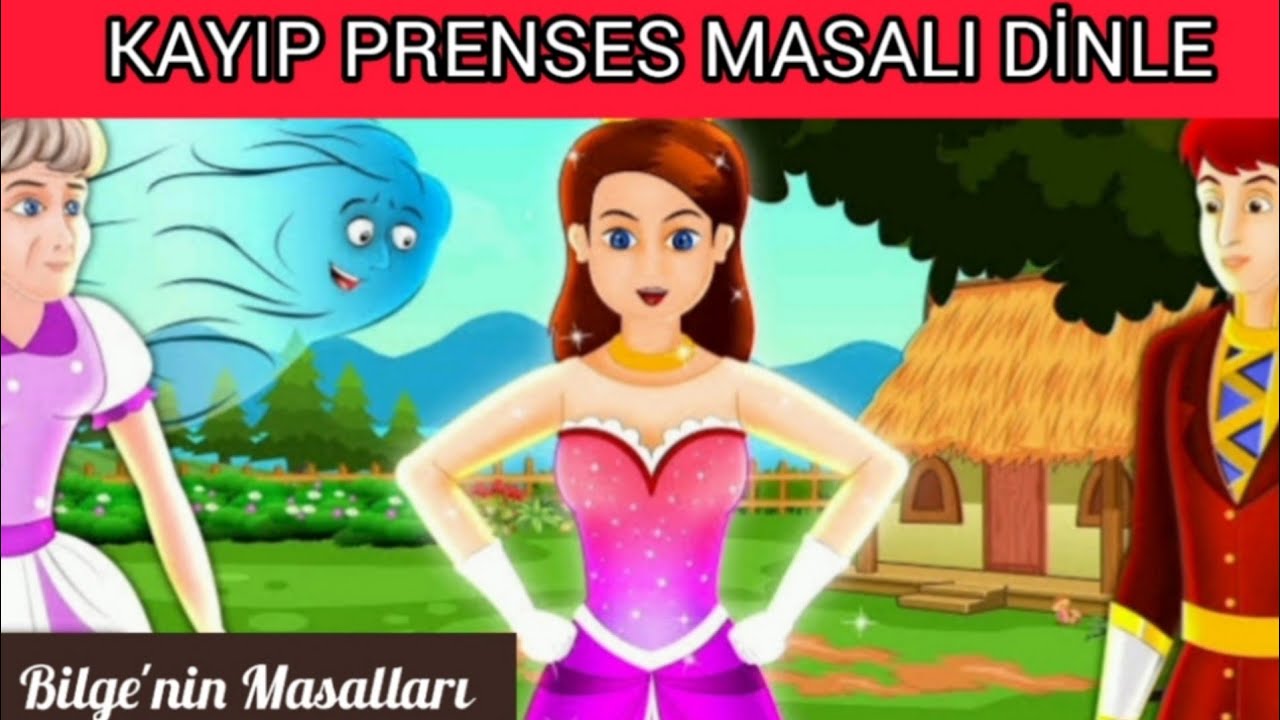 KAYIP PRENSES MASALI MASAL DİNLE UYKU ÖNCESİ MASALLARI - YouTube