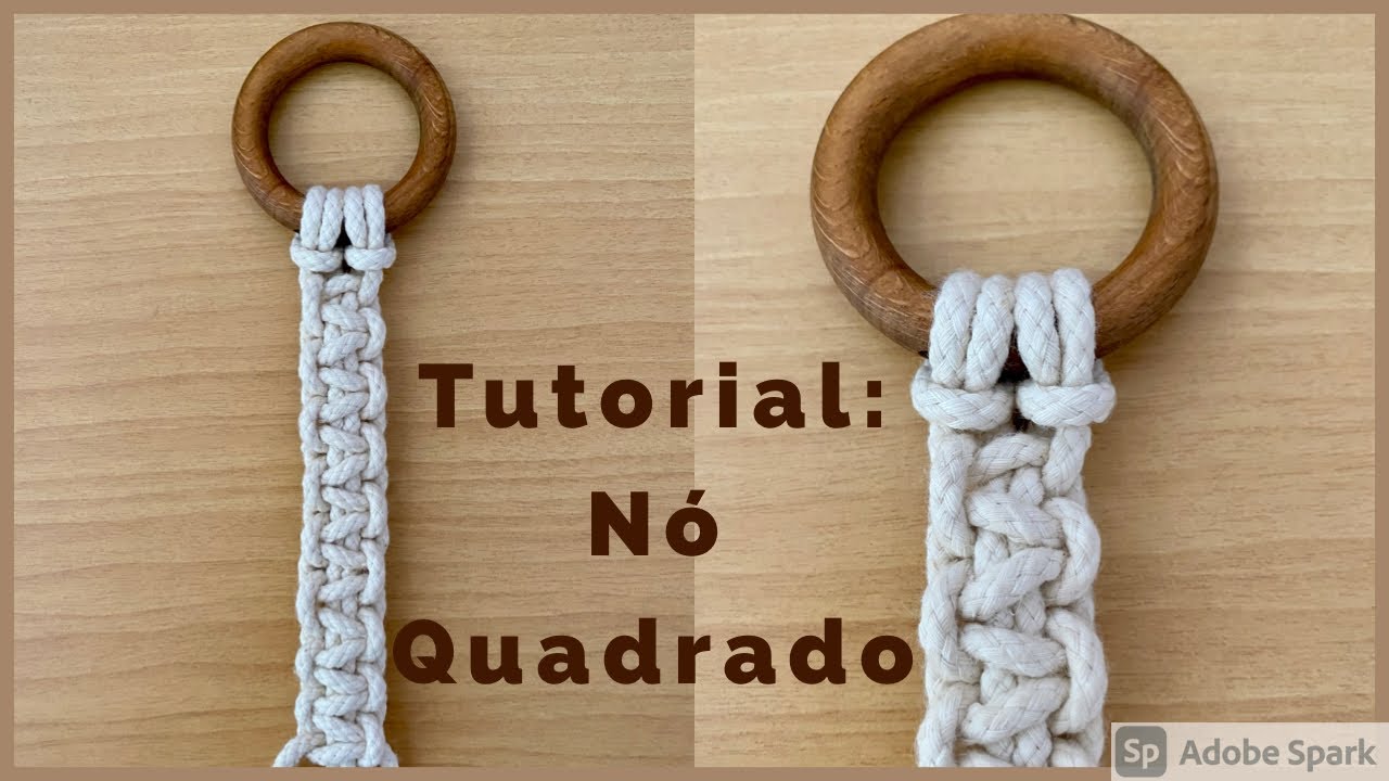 Tutorial nó básico: Nó Quadrado do Macramé em sequência. (Nó duplo ...
