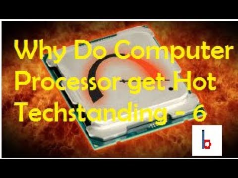 Why do computer processors get hot - Techstanding 6 - YouTube