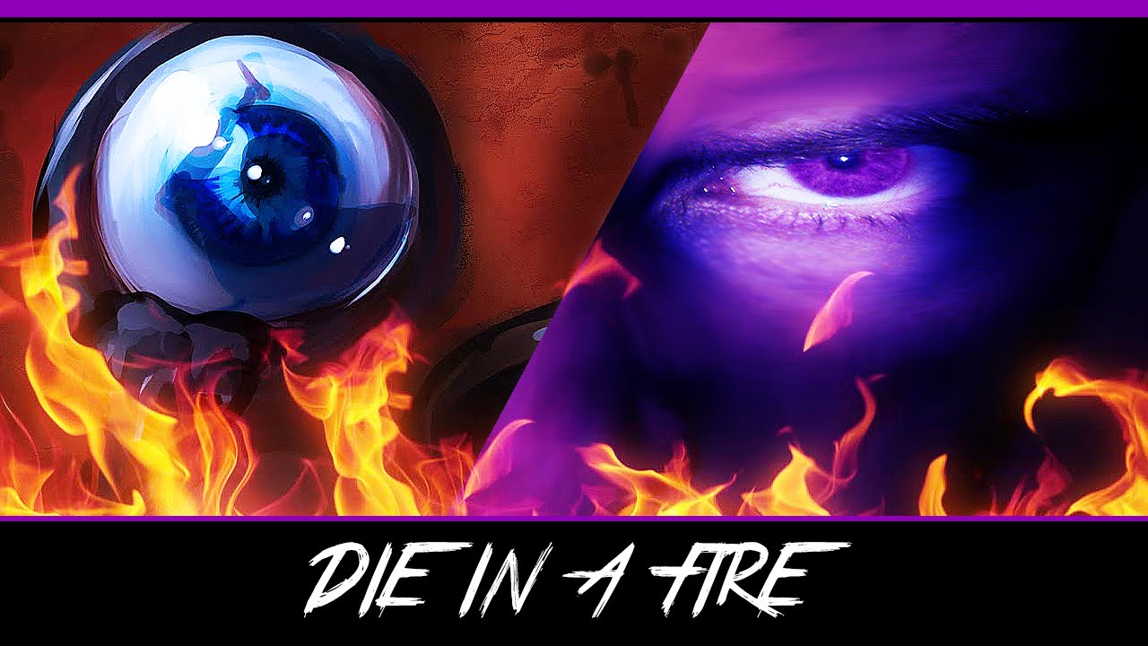 Die In A Fire Meme