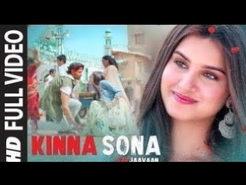 Kina Sona Full Video | Marjaavaan | Sidharth M, Tara S, | Meet Bros,Jubin N, Dhvani Bhanushali 