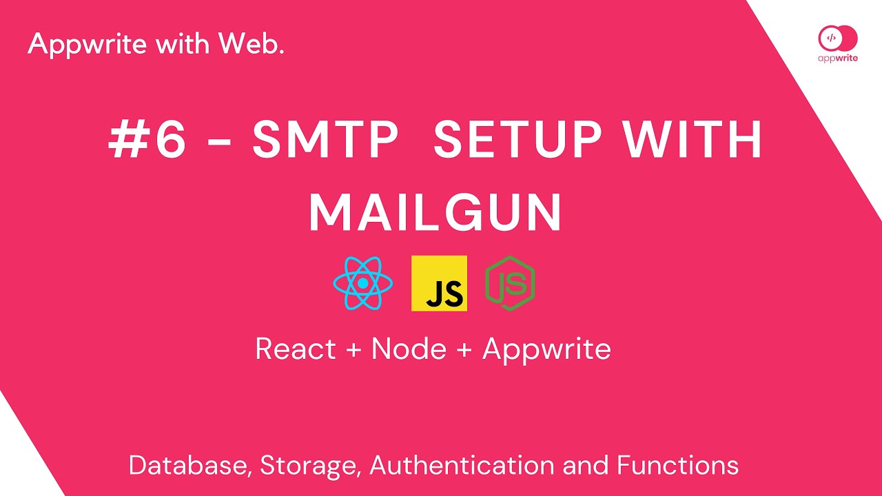 #6 - SMTP Setup with Mailgun - Appwrite with Web. - YouTube