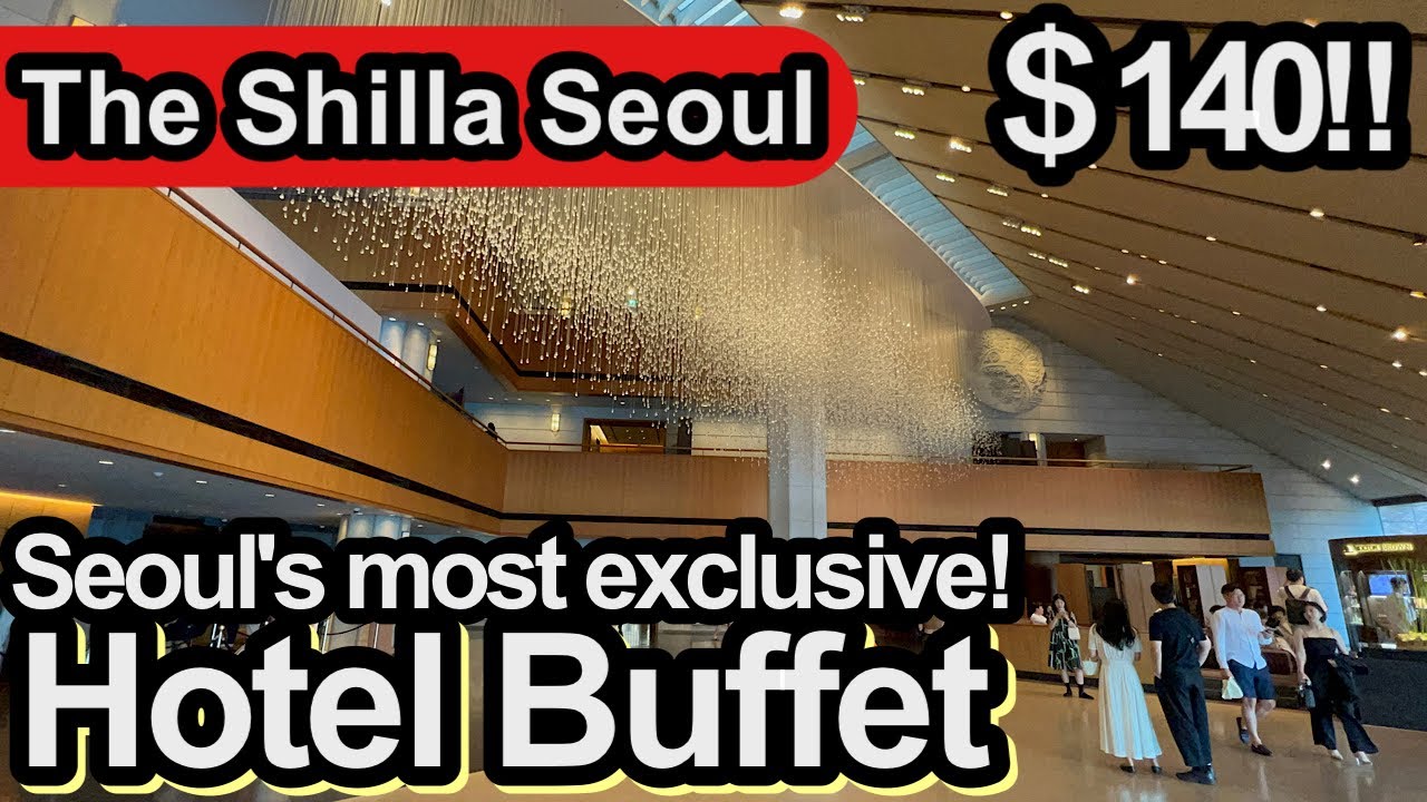 $140!? Most Famous buffet in Seoul! -The Shilla Seoul - YouTube
