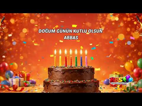 DOĞUM GÜNÜN KUTLU OLSUN ABBAS