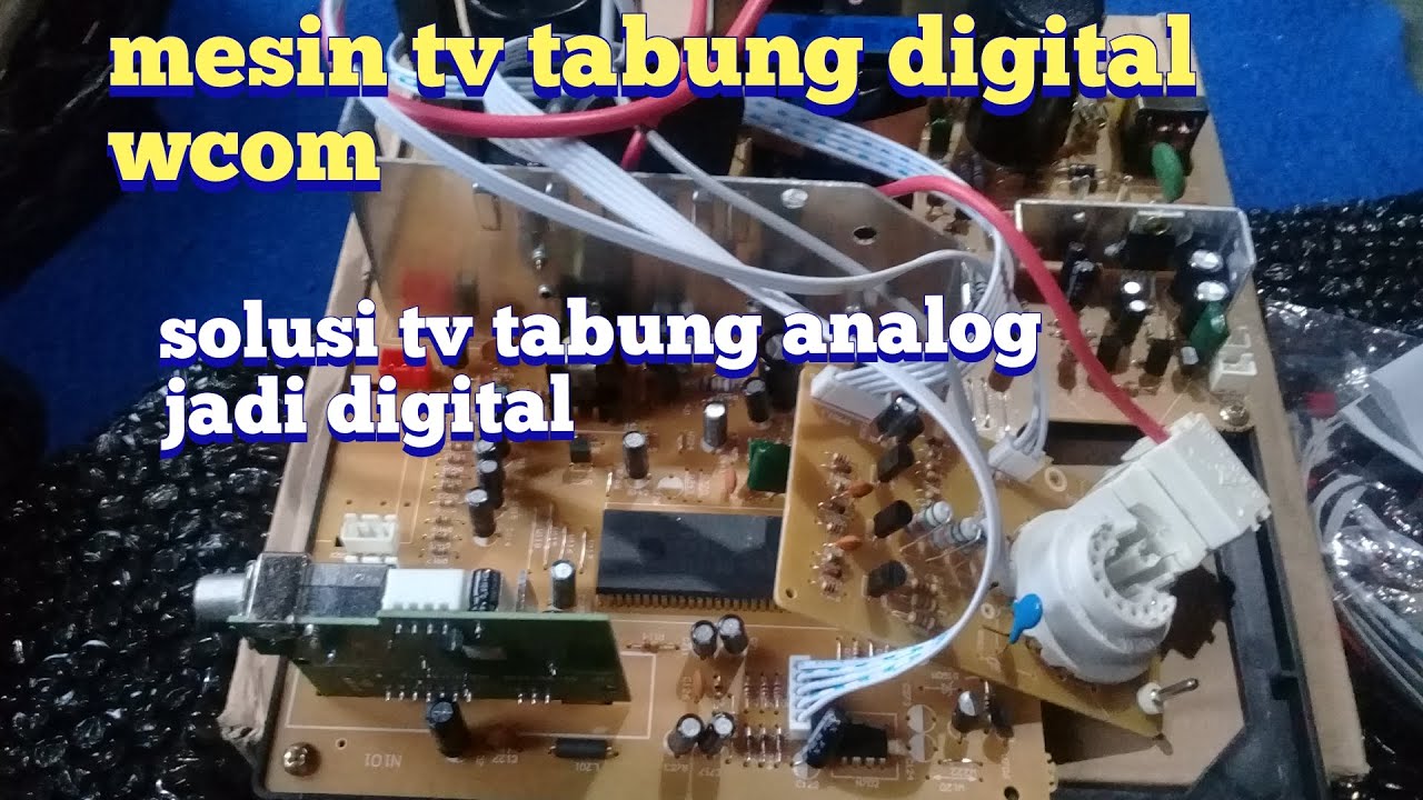 MESIN TV TABUNG DIGITAL WCOM || MESIN TV DIGITAL WCOM - YouTube