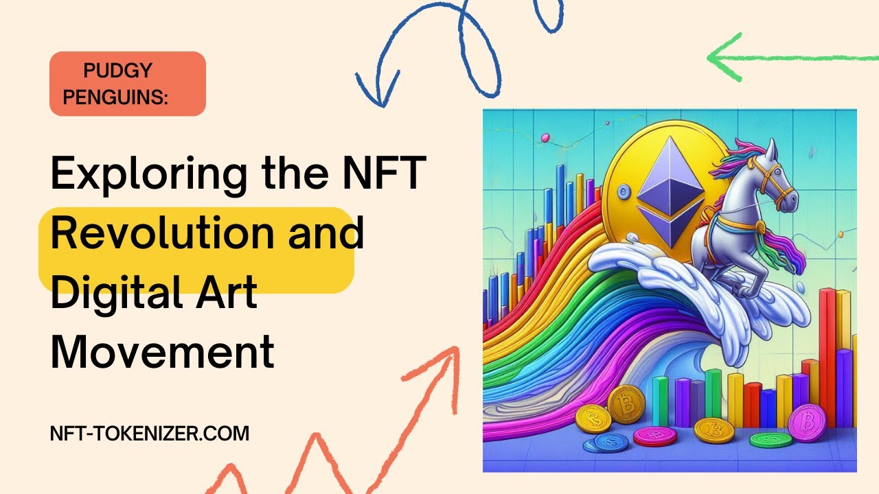Pudgy Penguins: Exploring the NFT Revolution and Digital Art Movement ...