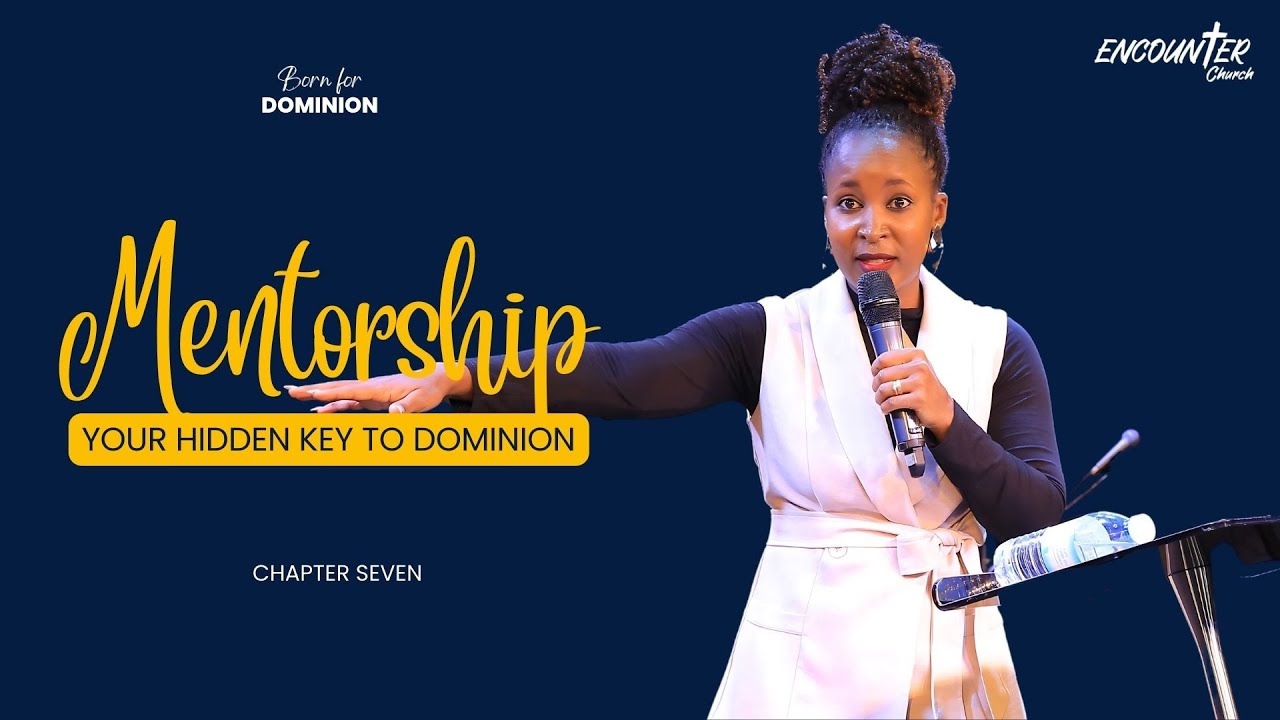 #7 Mentorship: Your Hidden Key To Dominion // Pastor Angel Kimuli - YouTube