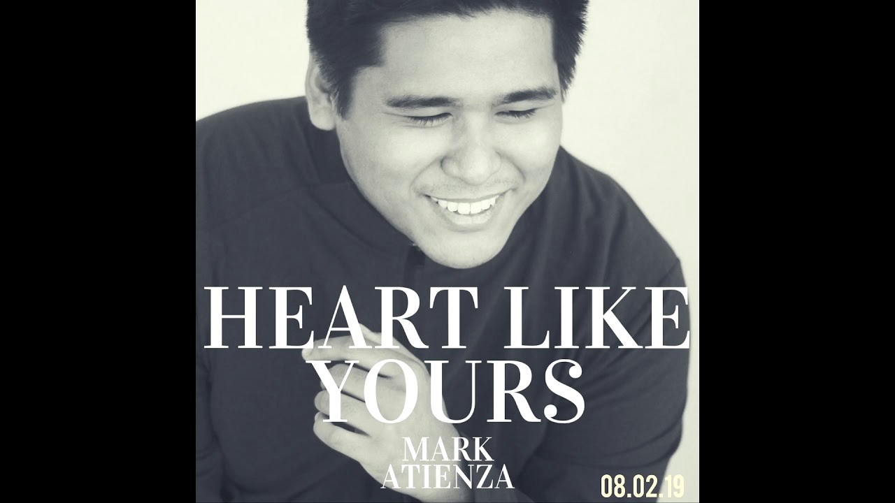 Mark Atienza- Heart Like Yours (Official Audio) - YouTube