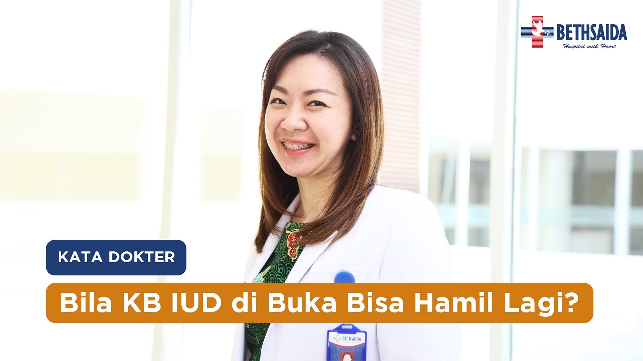 Apakah Bila KB IUD di Buka Bisa Hamil Lagi? - YouTube