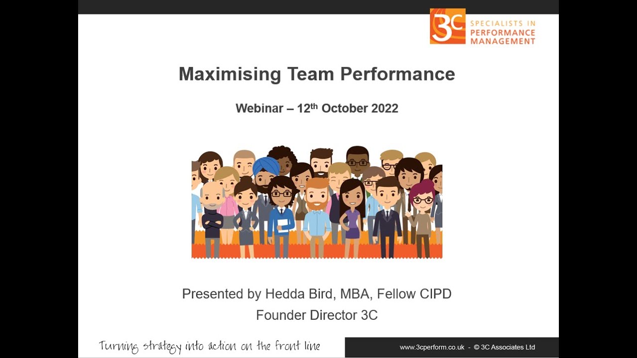 3C Performance Management Webinar - Maximising Team Performance ...