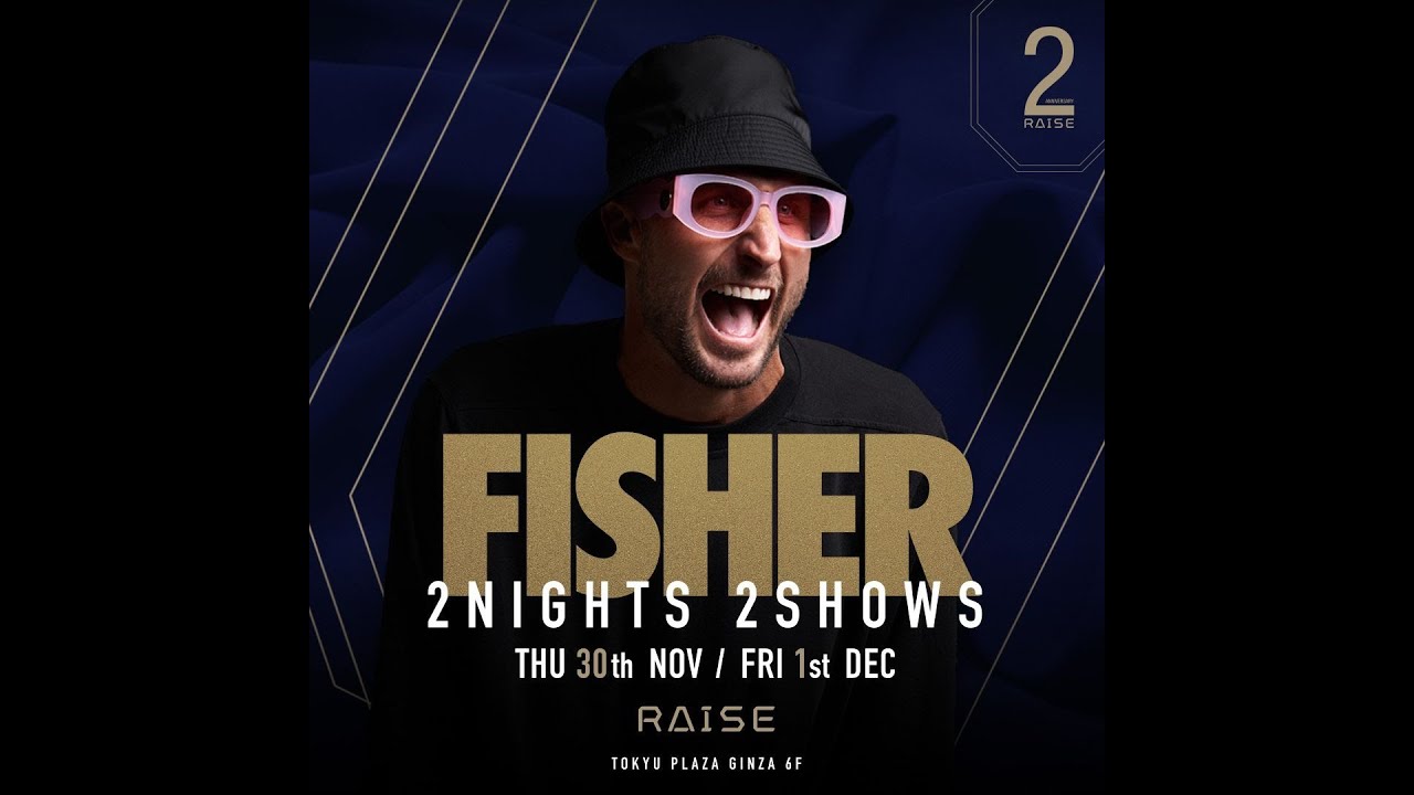 FISHER Live @ RAISE Tokyo,Japan (Audio Only) - YouTube