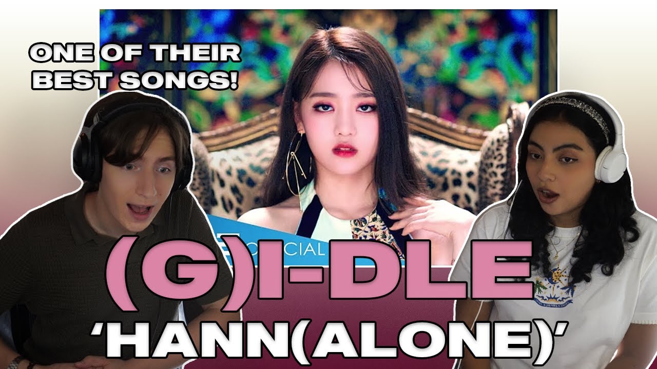 (G)I-DLE - 'HANN' MV & Choreography Practice ReactionㅣMusic Producer ...