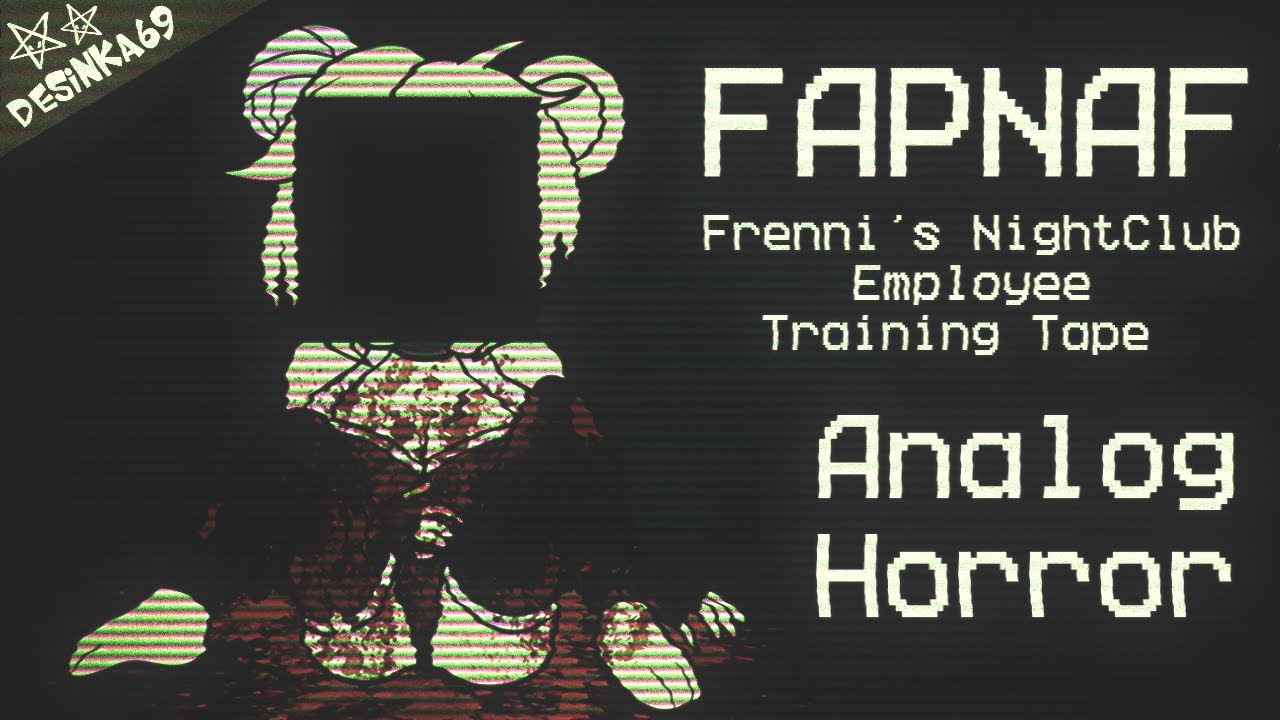 FAPNAF VHS (Analog Horror) (Fap Nights At Frenni's) @oohwhop716 - YouTube