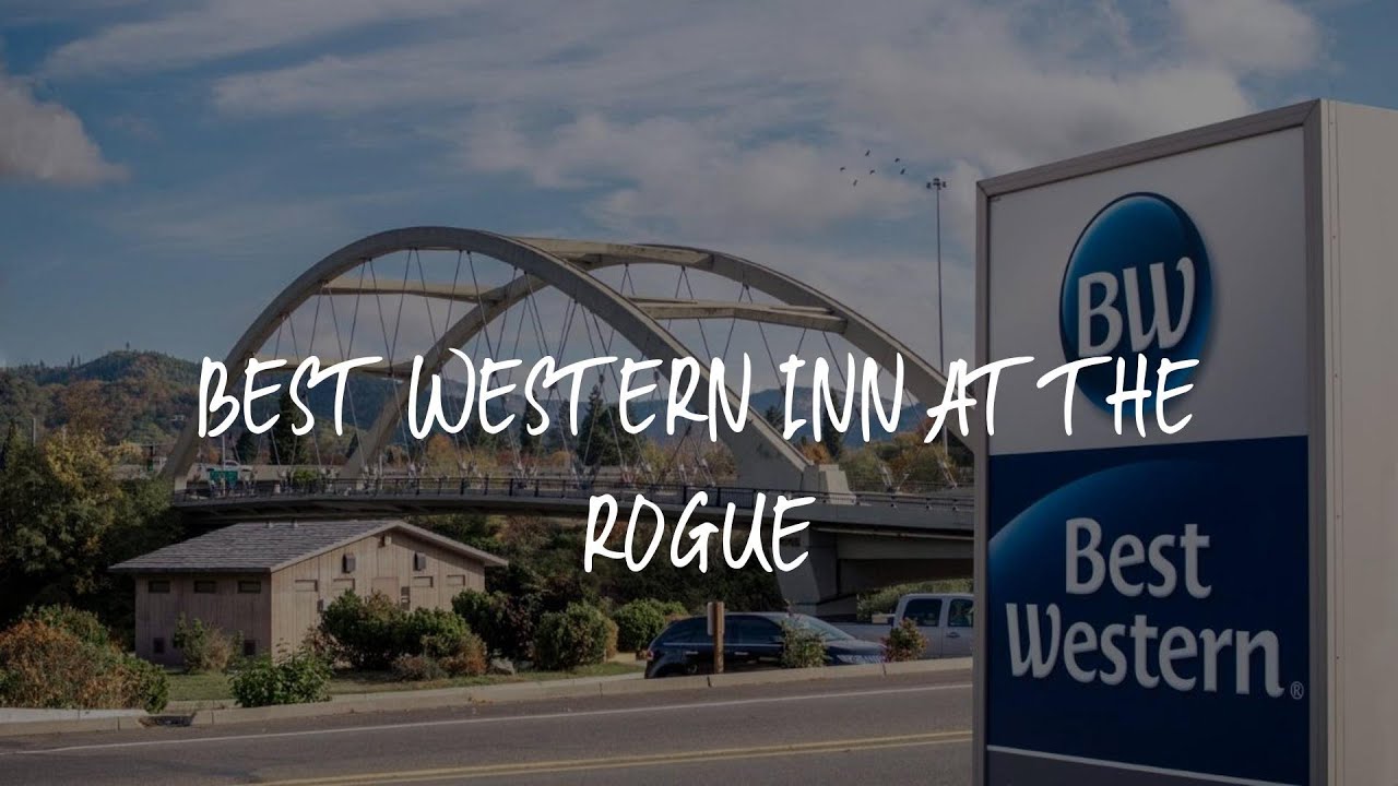 Best Western Inn at the Rogue Review - Rogue River , United States of ...