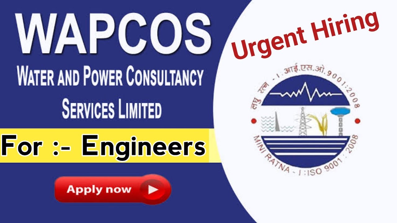 WAPCOS Ltd Recruitment 2023 Engineers | Ministry Of Water Resource ...