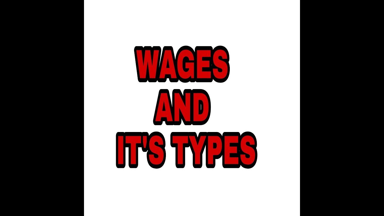 WAGES AND IT'S TYPES - YouTube