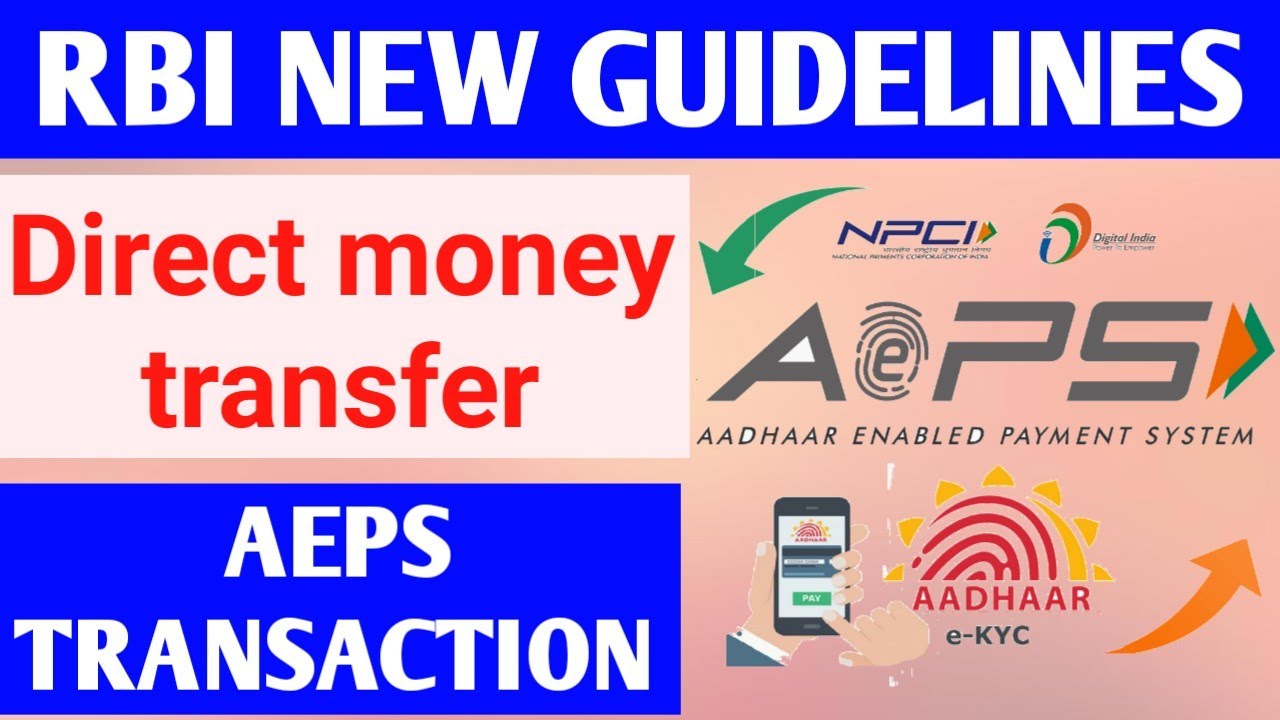 Direct money transfer and AEPS transaction ko lekar RBI ki new ...