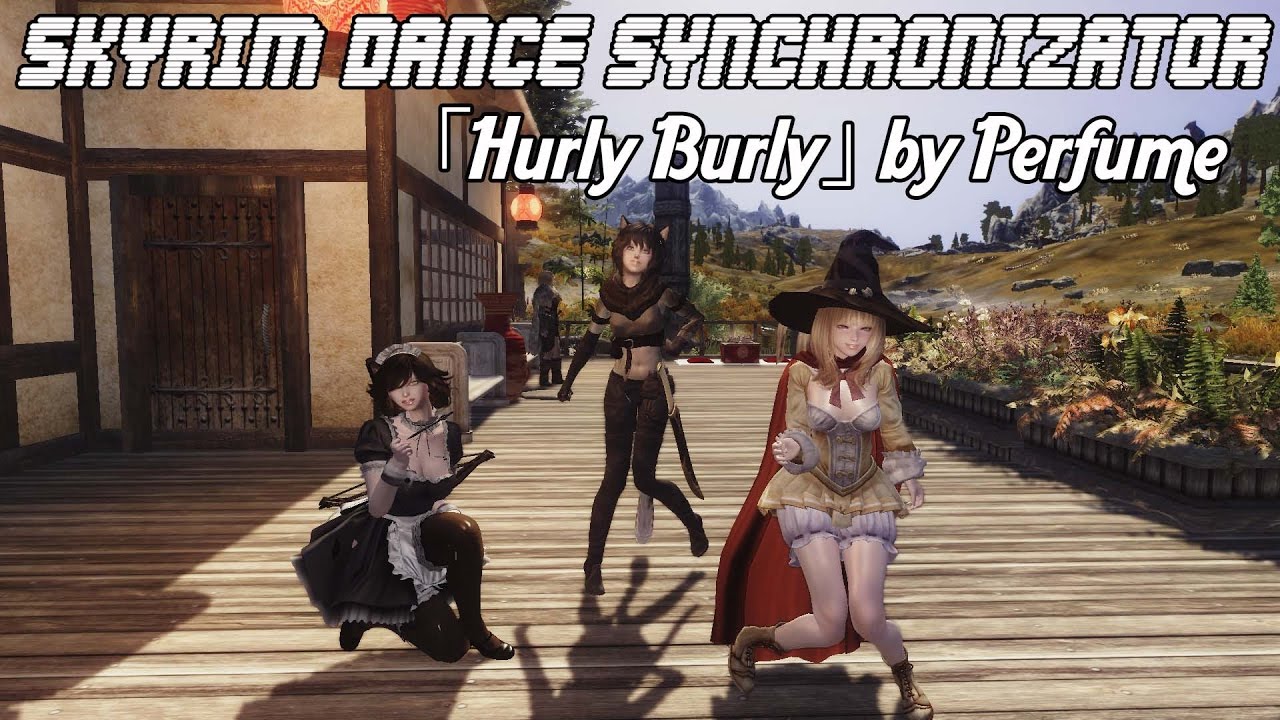 Skyrim Dance Synchronizator : 「Hurly Burly」 by Perfume - YouTube