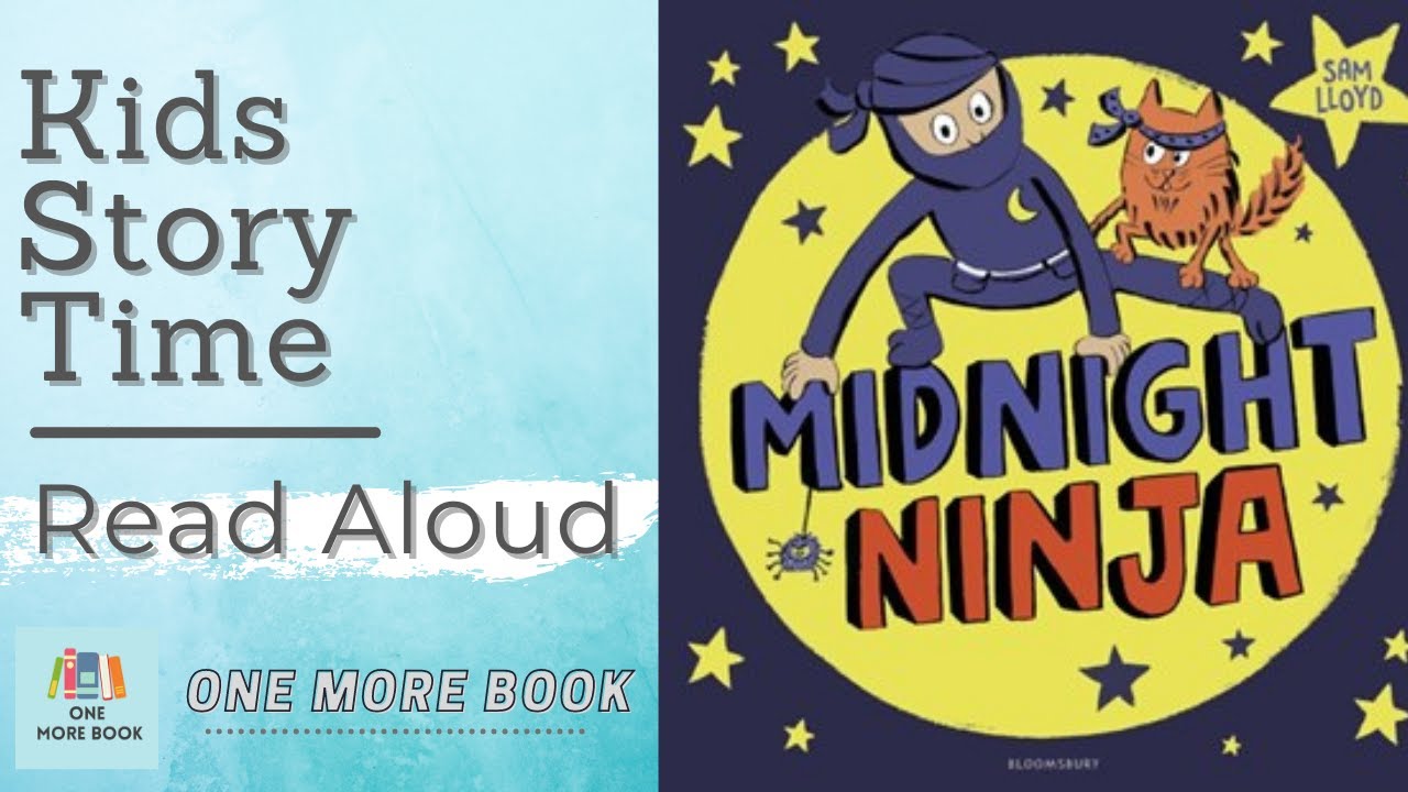 Midnight Ninja | Story Time for Kids with One More Book - YouTube