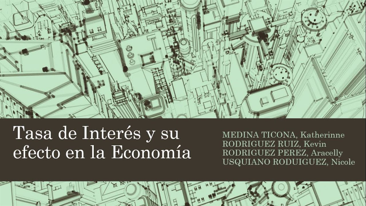 Tasas de Interés y su Efecto en la Economía - YouTube