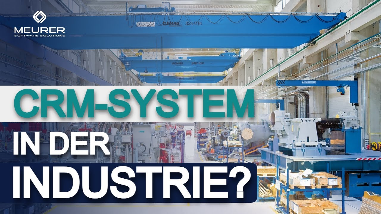 Brauchen Industriebetriebe ab 50 Mitarbeitern ein CRM-System? - YouTube