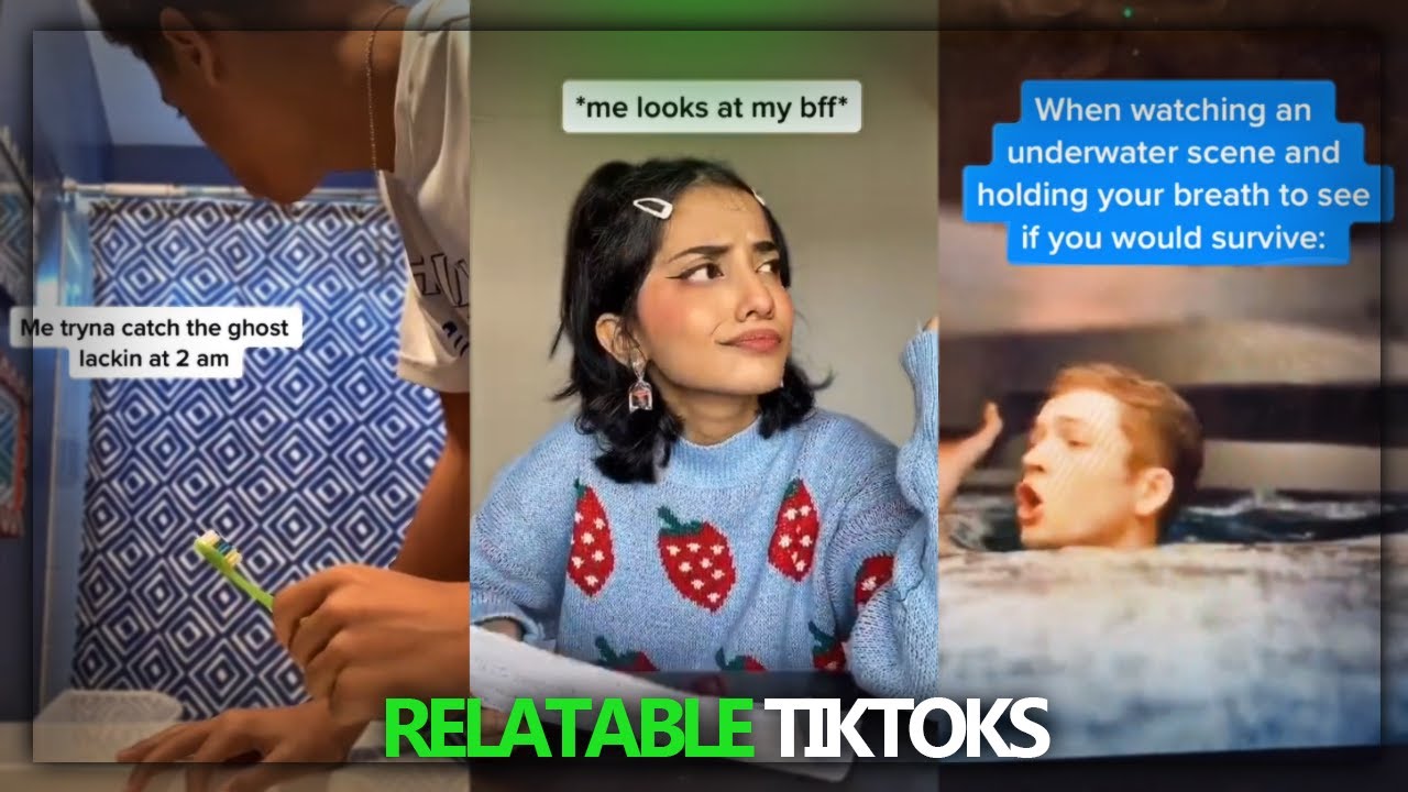 RELATABLE TIK TOK COMPILATION!🤣😂 - YouTube