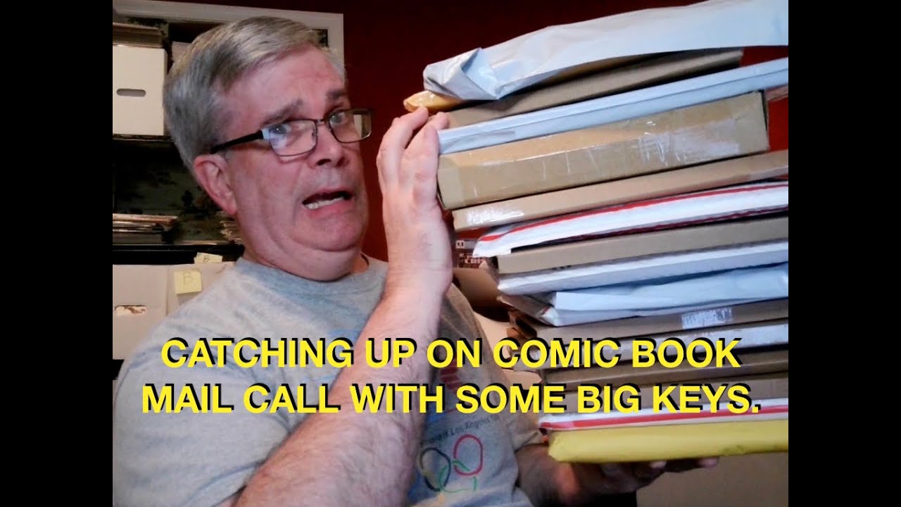Catching Up on Comic Book Mail Call with Some Big Keys. - YouTube