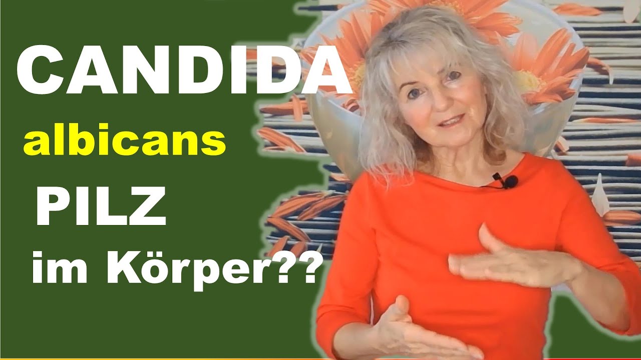Candida Pilz bekämpfen, Candida albicans dauerhaft loswerden! - YouTube