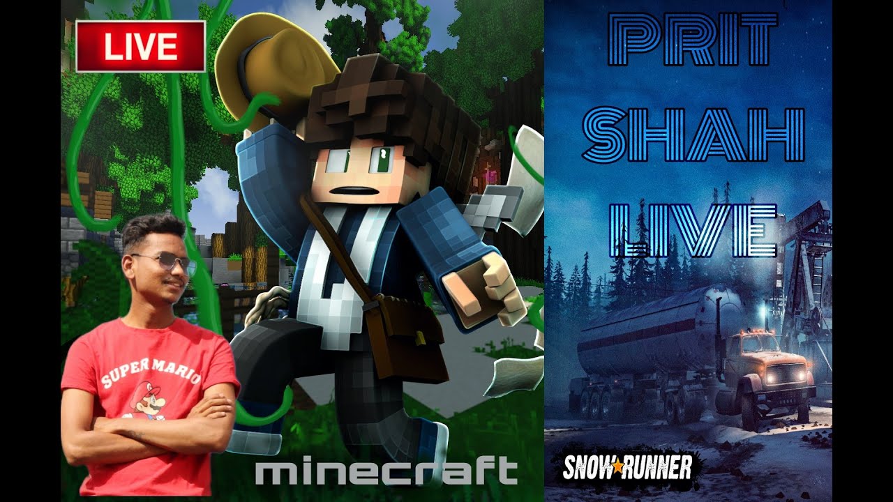 MINECRAFT AND SNOWRUNNER WITH GUJJU BHAI |PRIT SHAH LIVE| #pritshahlive #minecraft #snowrunner ...