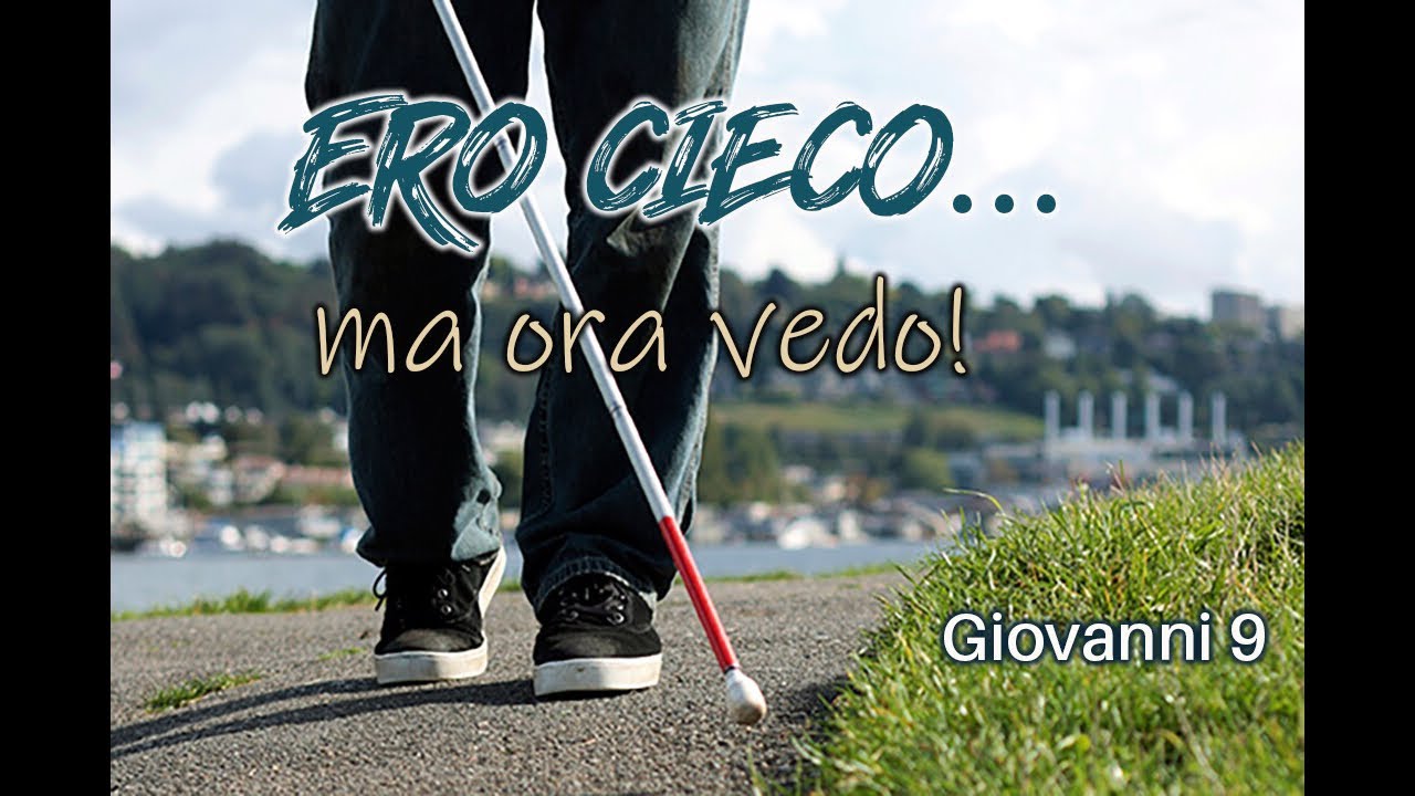 Ero cieco ma ora vedo - YouTube