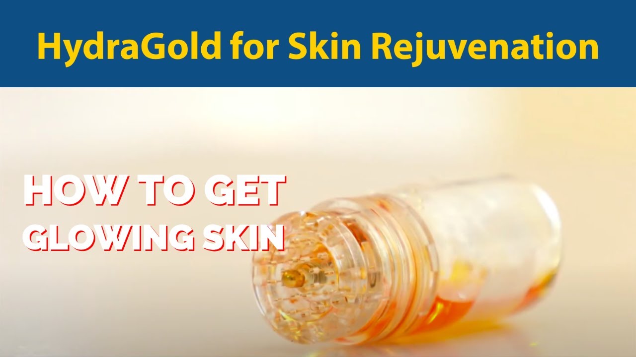 How to get glowing skin | HydraGold for Skin Rejuvenation | Dr Jyoti Gupta MD - YouTube