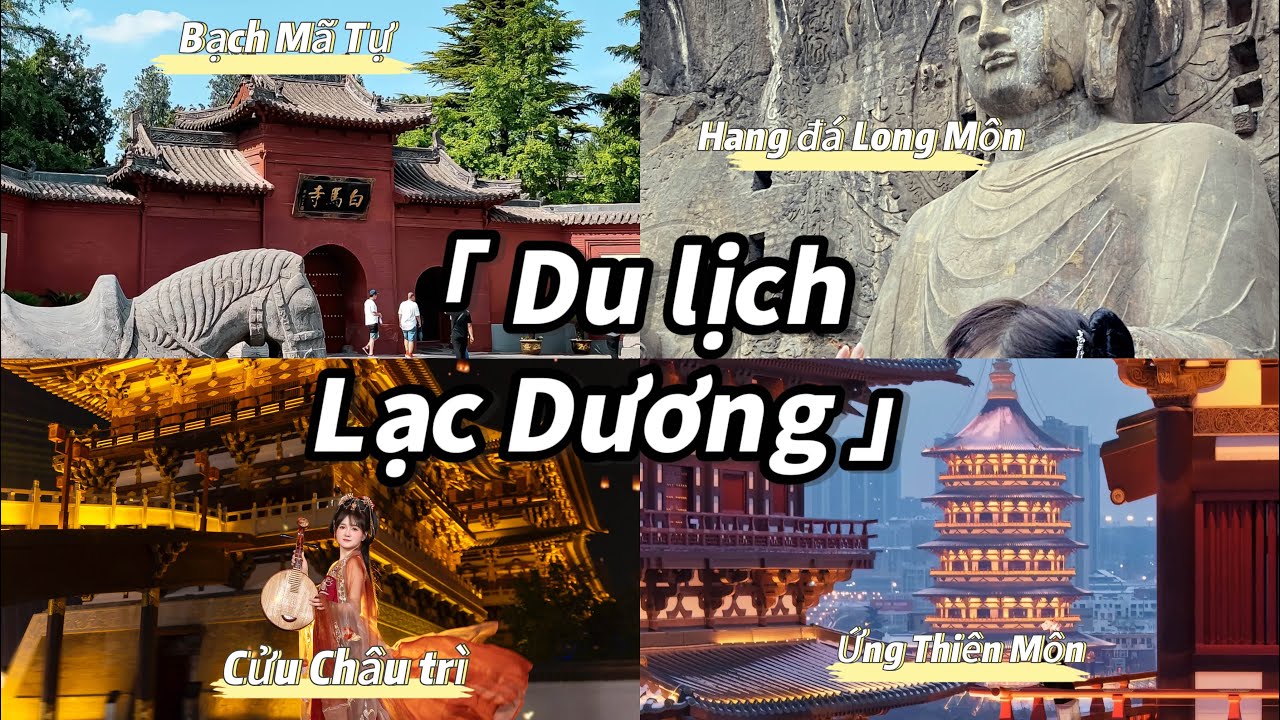 #16 Kinh nghiệm du lịch Lạc Dương - Hang Long Môn, Bạch Mã Tự, Ứng ...