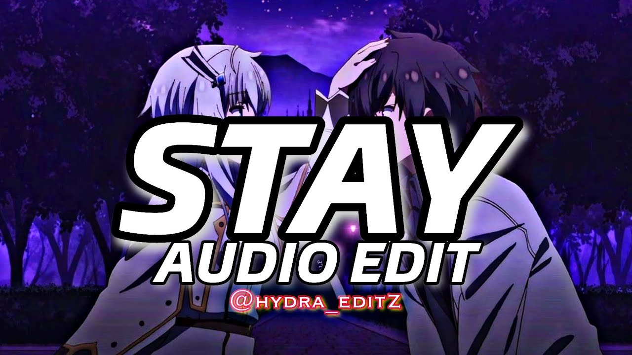 Stay - the kid laroi ft. Justin bieber [Edit Audio] - YouTube