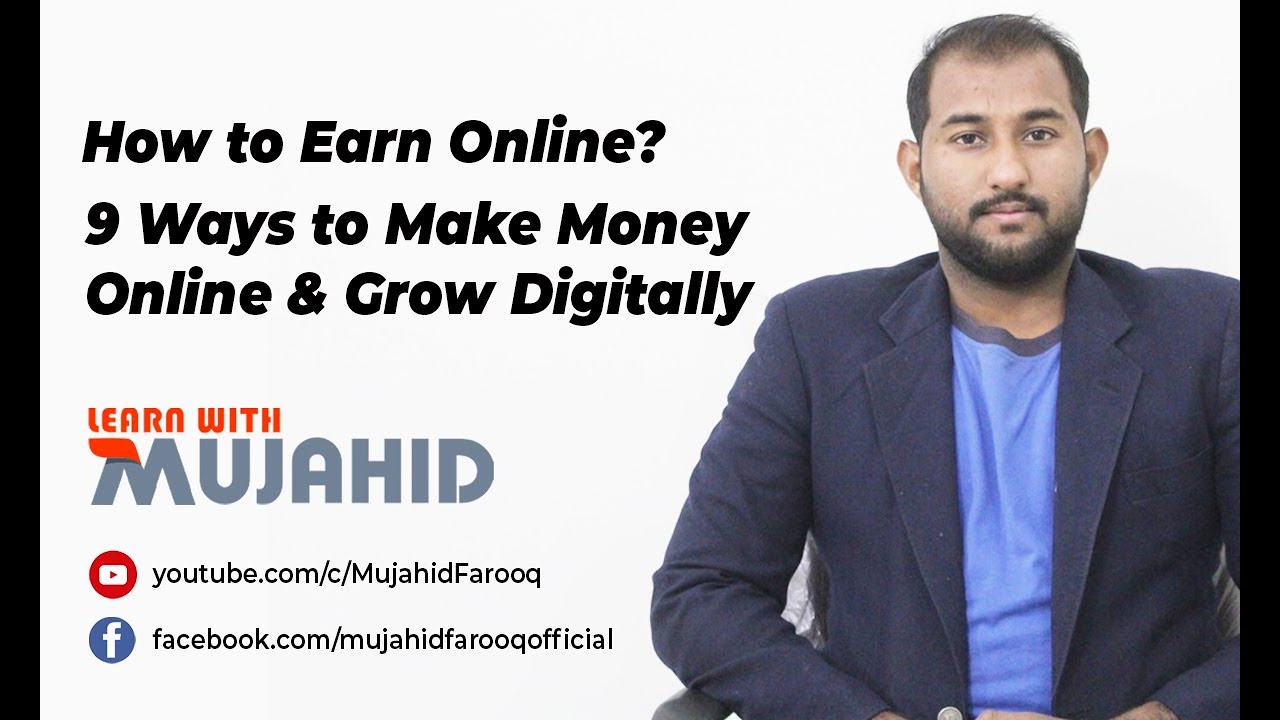 How to Earn Money Online ? 9 Ways to Make Money Online & Grow Digitally ...