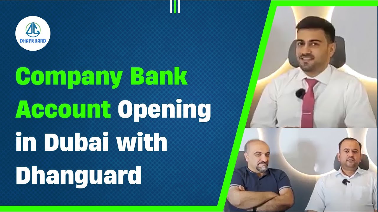 Company Bank Account Opening in Dubai with DHANGUARD - YouTube