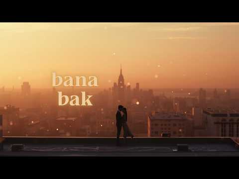 🎵 Bana Bak | Yeni Türkçe Pop Şarkı (Official Music Video)