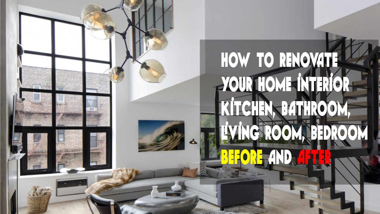 How To Renovate Your Home Interior, Kitchen, Bathroom, Living Room ...