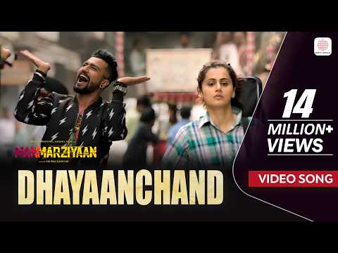 DhayaanChand - Video Song | Amit Trivedi | Manmarziyaan