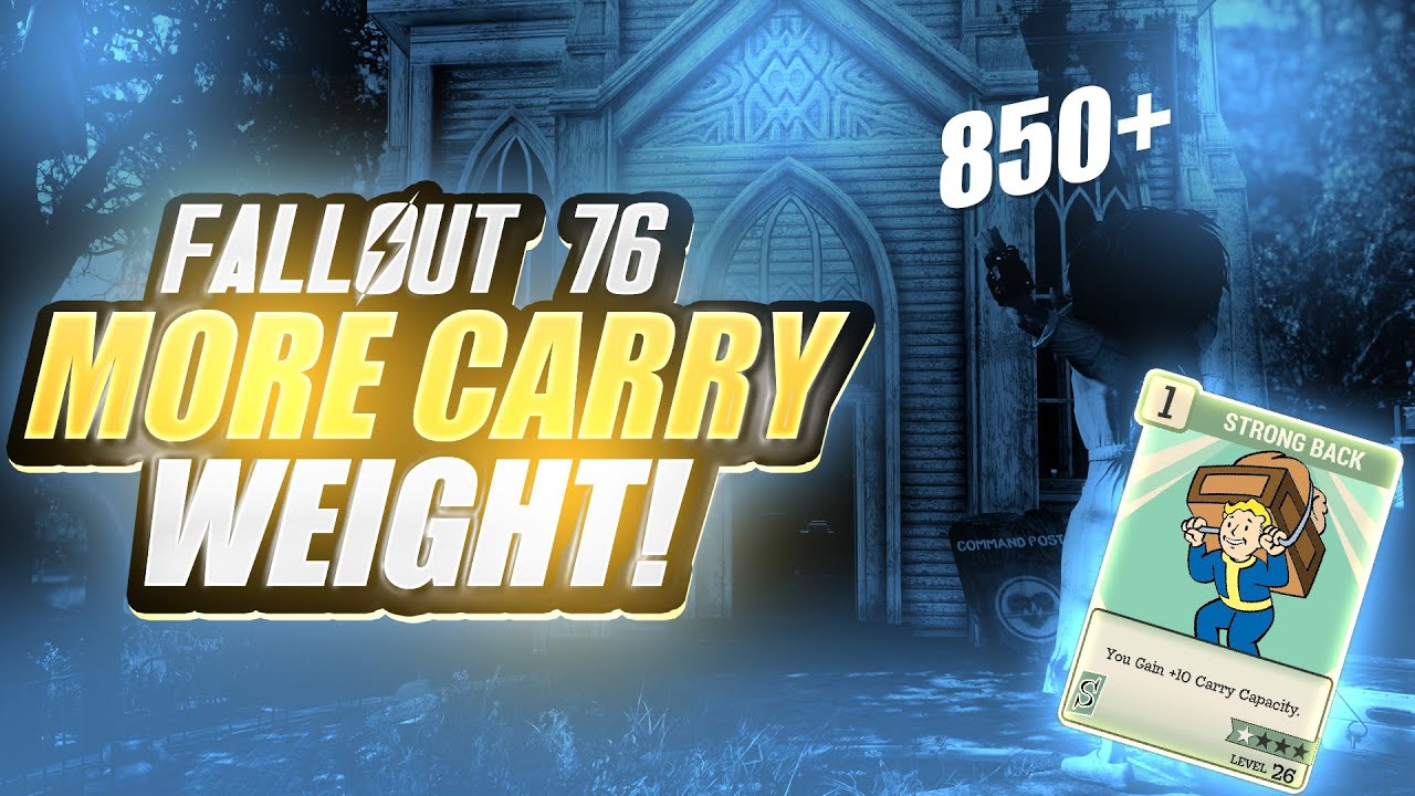 How To Get 850+ More Carry Weight! - Fallout 76 - YouTube