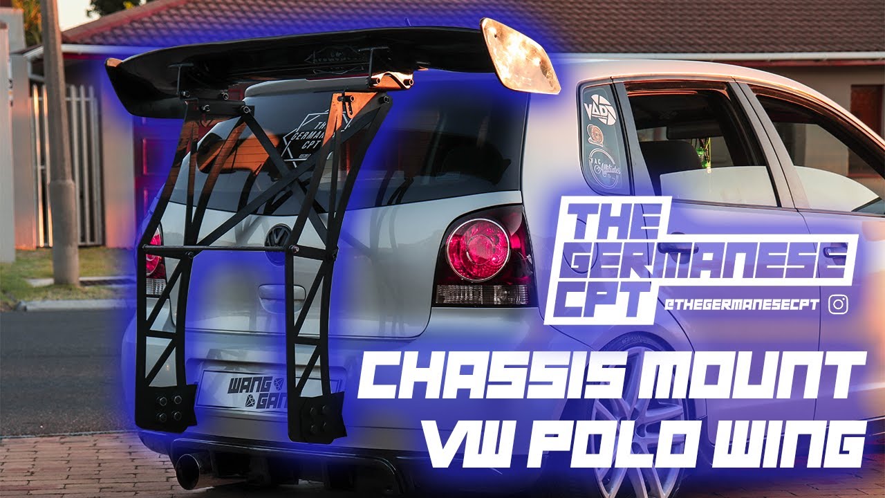 Chassis Mount Wing on a VW Polo | THE GERMANESE CPT - YouTube